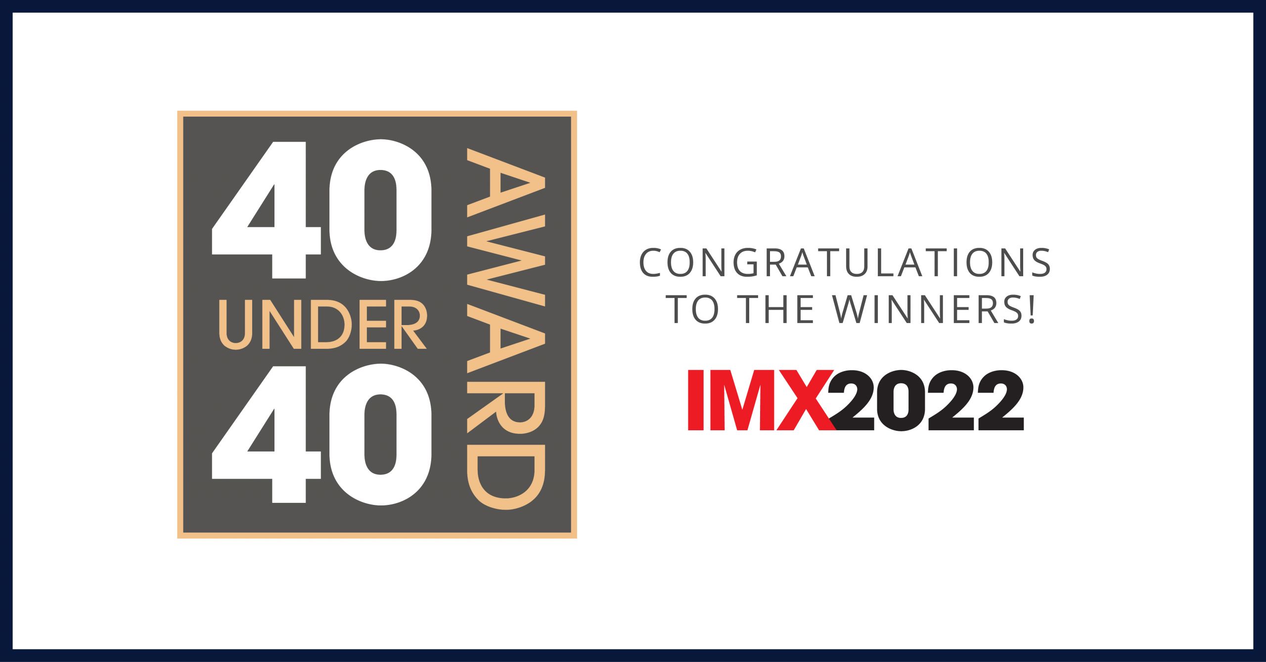 IMX 40 Under 40 Award | Inland Marine Expo 2023